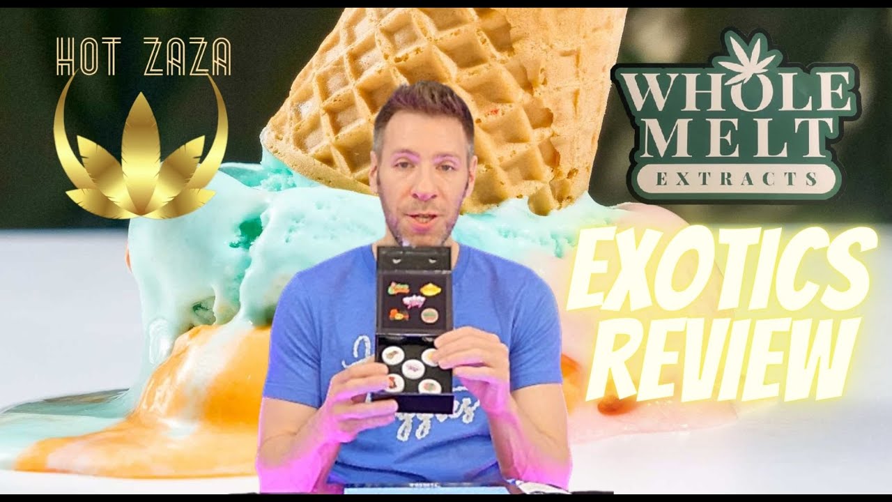 Whole Melt Extracts Exotics Review | Hot Zaza - YouTube