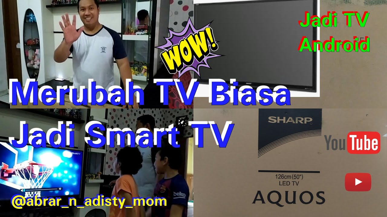 Unboxing LED TV Sharp AQUOS||Merubah TV biasa jadi Smart TV || Bisa ...