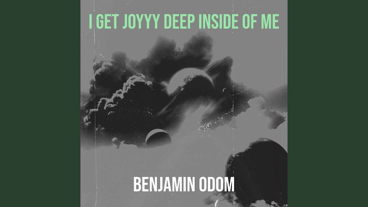 I Get Joyyy Deep Inside of Me - YouTube