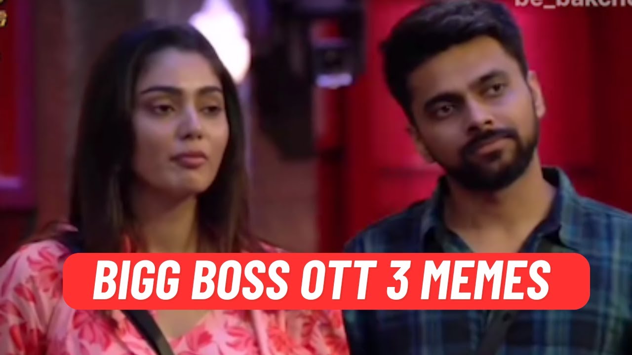 Bigg Boss Ott 3 Meme Compilation | Funniest Memes | Bigg Boss Ott 3 ...