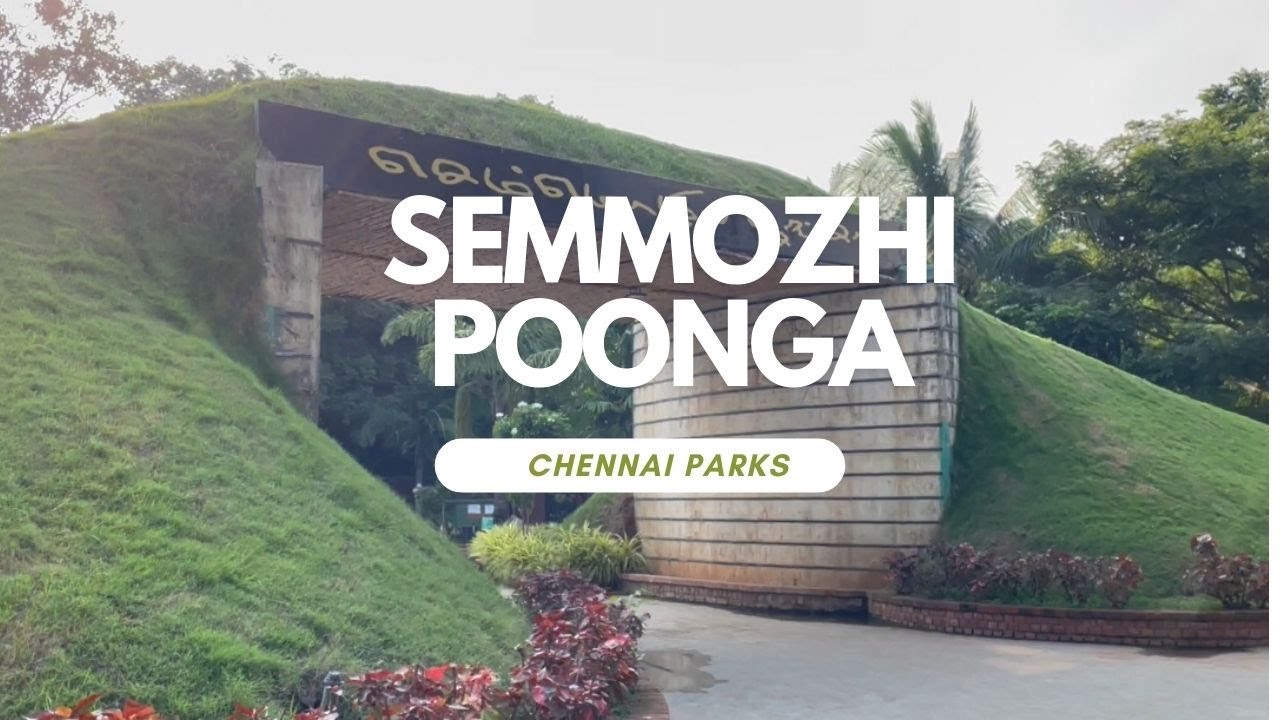 Semmozhi Poonga | Botanical garden at the heart of Chennai | #chennai ...