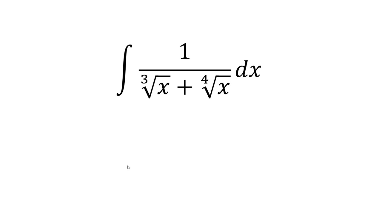Integral 1/(∛𝑥+∜𝑥) - YouTube