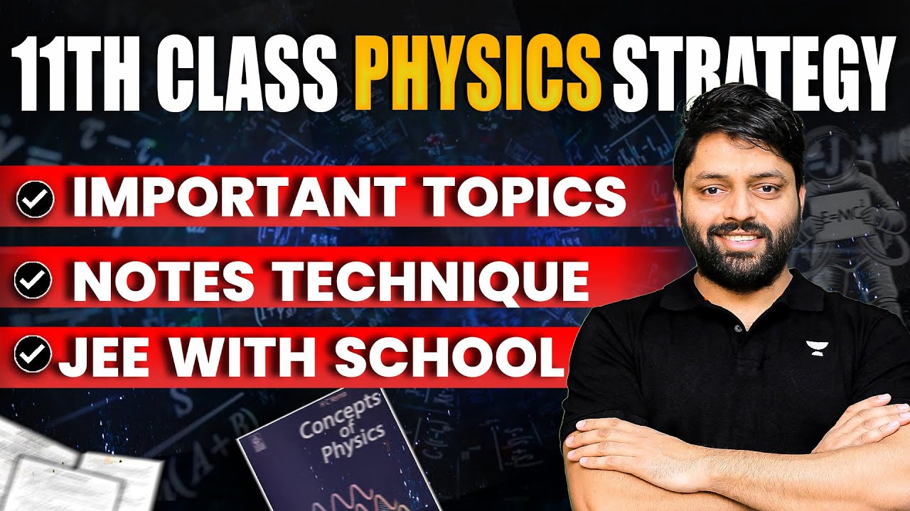 Complete Class 11th JEE Preparation Strategy 💪🏻 | Physics Will Be Easy ...
