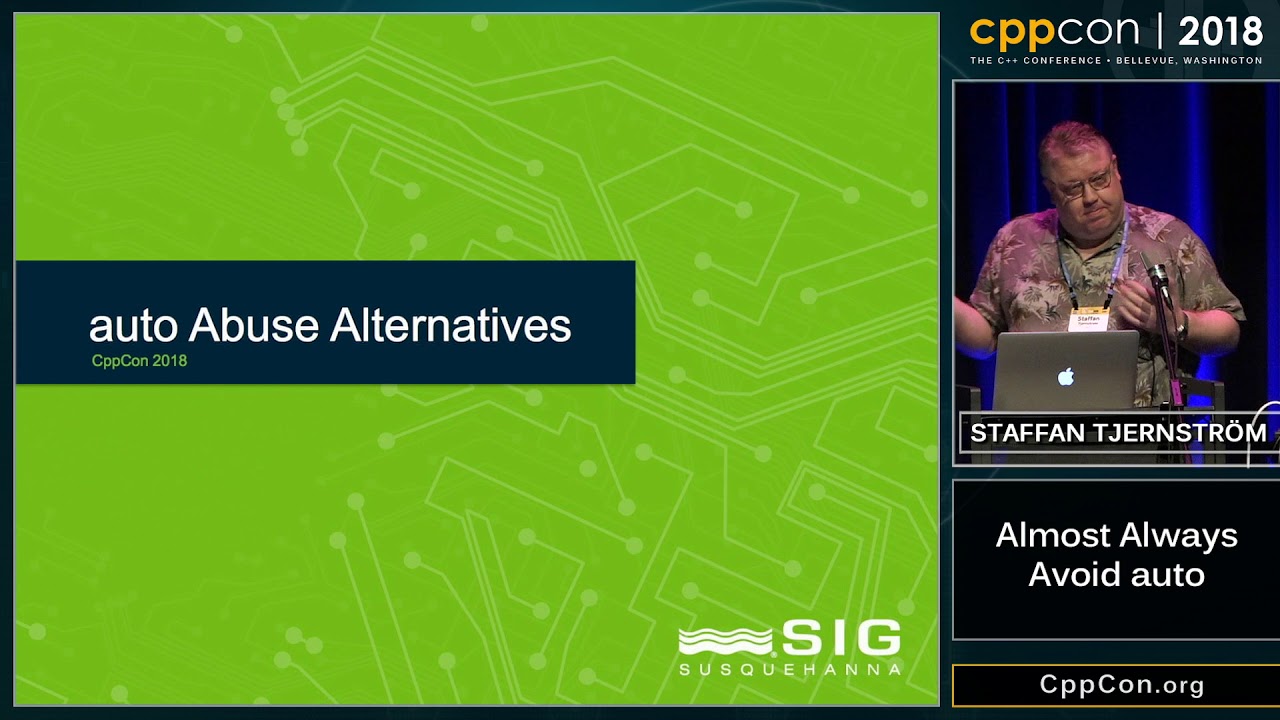 CppCon 2018: Staffan Tjernström “Almost Always Avoiding auto” - YouTube