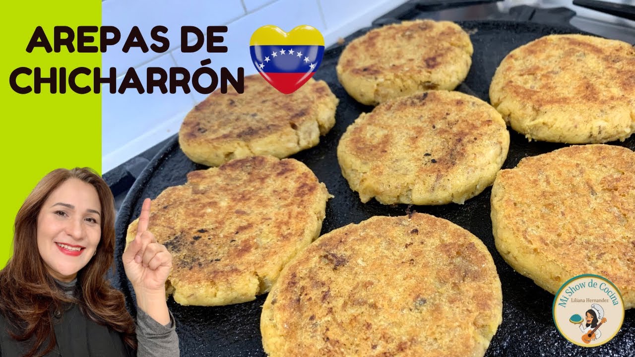 DOS RECETAS DELICIOSAS PARA HACER LAS MEJORES AREPAS DE CHICHARRÓN ...