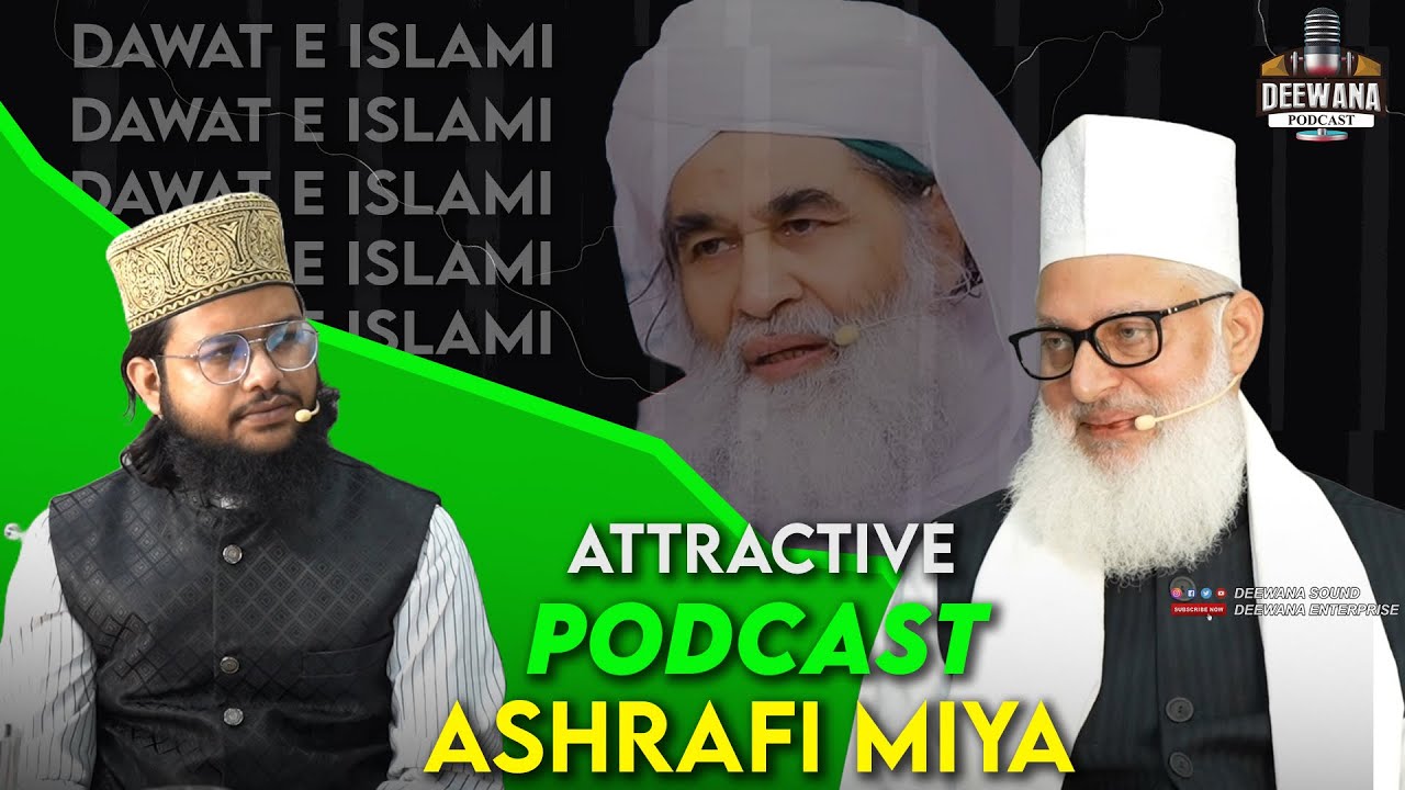 Ashraf E Millat ने दावते इस्लामी पर किया बड़ा खुलासा | Podcast Syed Mohammad Ashraf Ashrafi Al ...