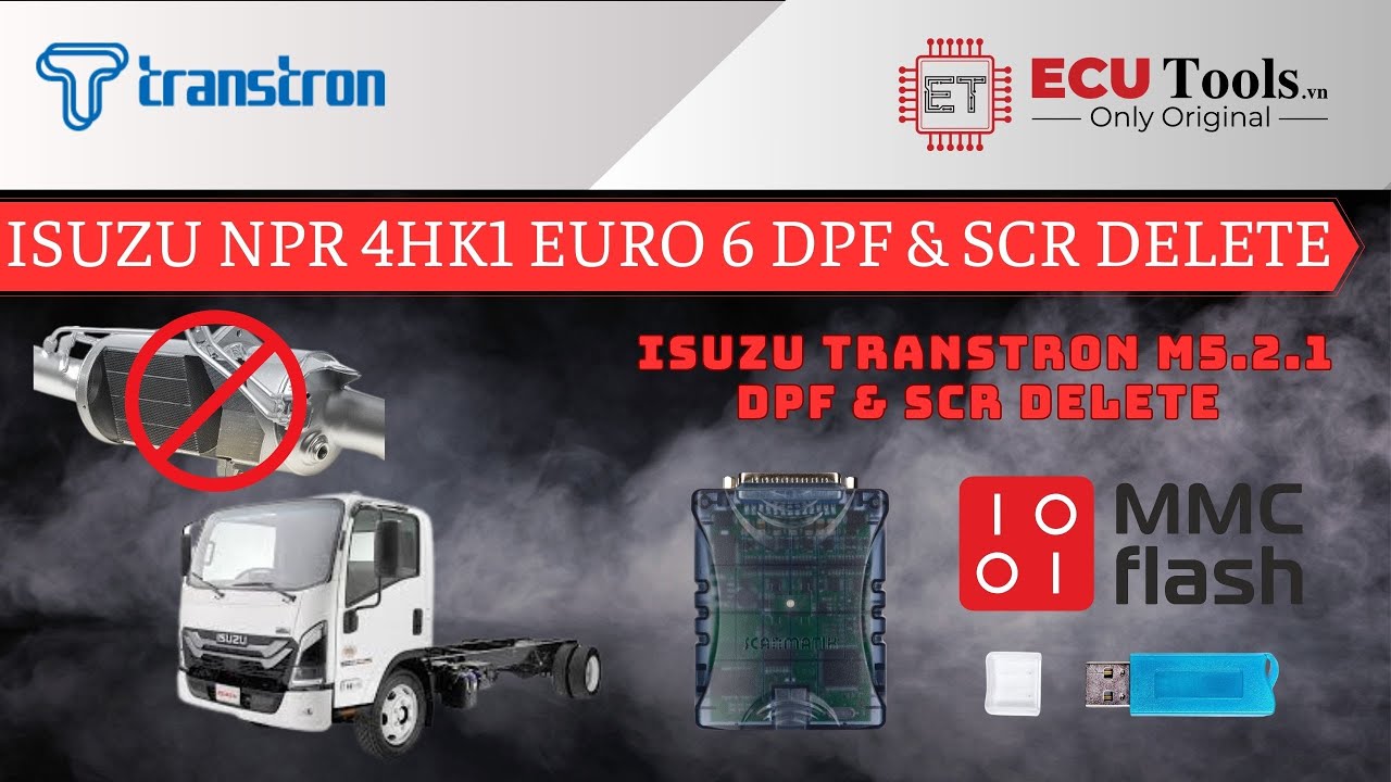 Isuzu NPR 4HK1 Euro 6 PCM Transtron M5.2.1 DPF & SCR delete - YouTube