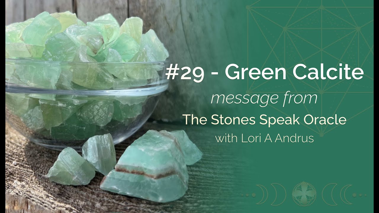 Green Calcite - Message from the Stones Speak Oracle - YouTube