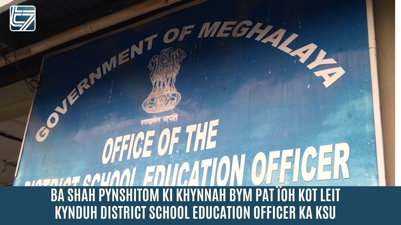 BA SHAH PYNSHITOM KI KHYNNAH BYM PAT ÏOH KOT LEIT KYNDUH DISTRICT ...