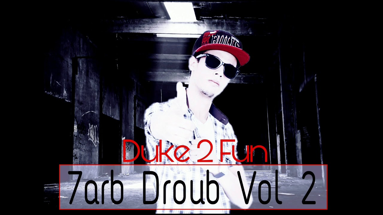 7arb Droub Vol 2 - Duke 2 Fun Ft B-wone ( Under light ) 2014 - YouTube