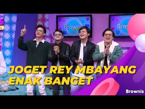 REY MBAYANG NIKMATIN BANGET MUSIK DANGDUT | BROWNIS (25/1/22) P4