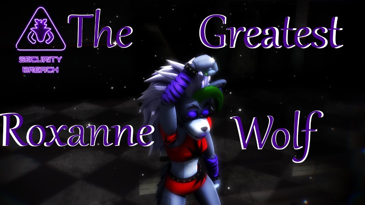 [MMD x FNAF] Roxanne Wolf | "The Greatest" - SIA - YouTube