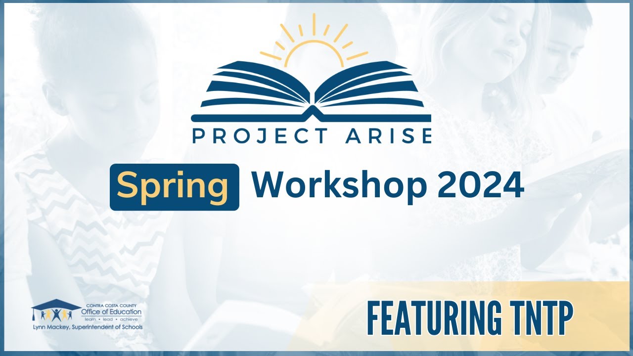 Project ARISE Spring Workshop 2024 featuring TNTP - YouTube