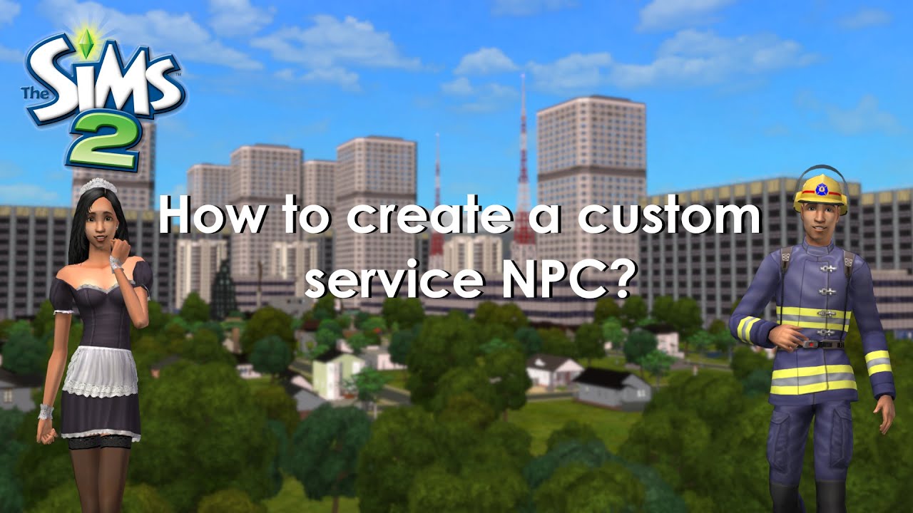 How to Create a Custom Service NPC? | The Sims 2 - YouTube