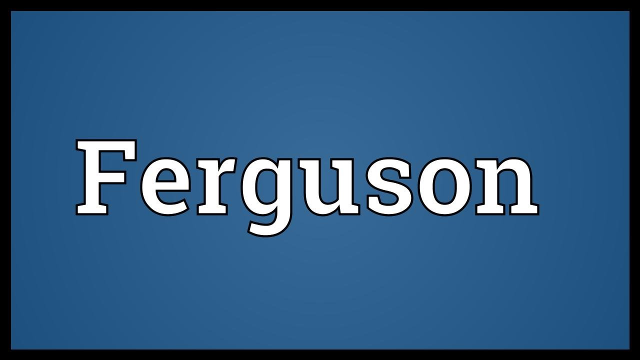 Ferguson Meaning - YouTube