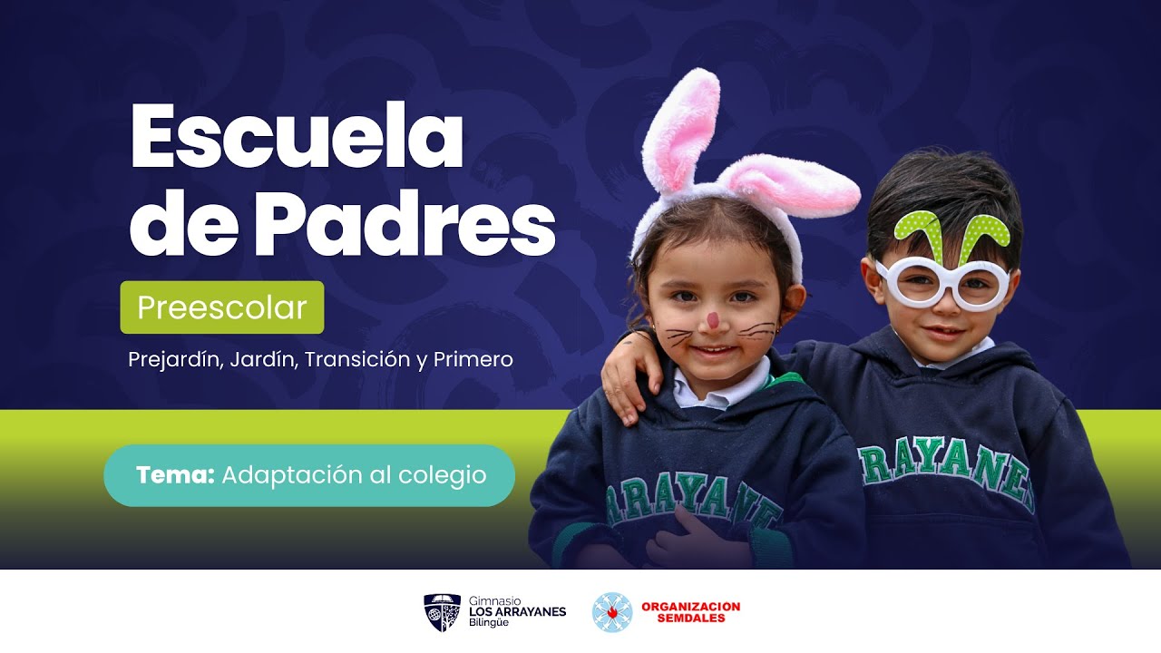 ¡Los primeros pasos en el colegio! 😉🎒 I Escuela de Padres - Preescolar - YouTube