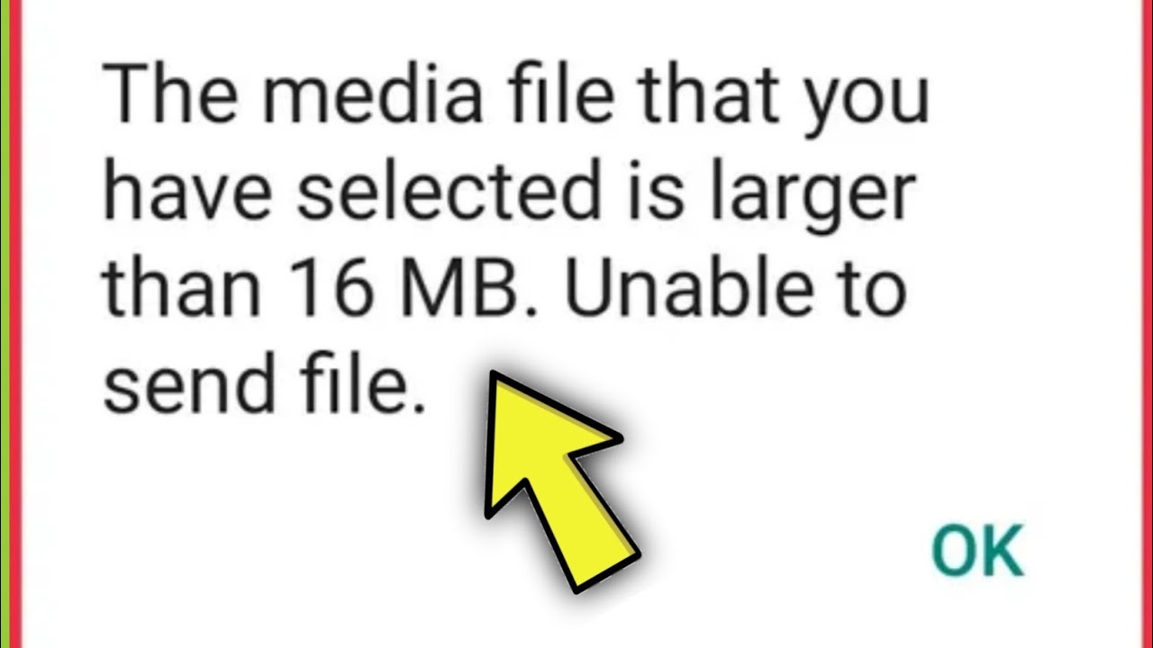 Whatsapp The Media File That You Have Selected Is Larger Than 16 MB whatsapp-the-media-file-that-you-have-selected-is-larger-than-16-mb