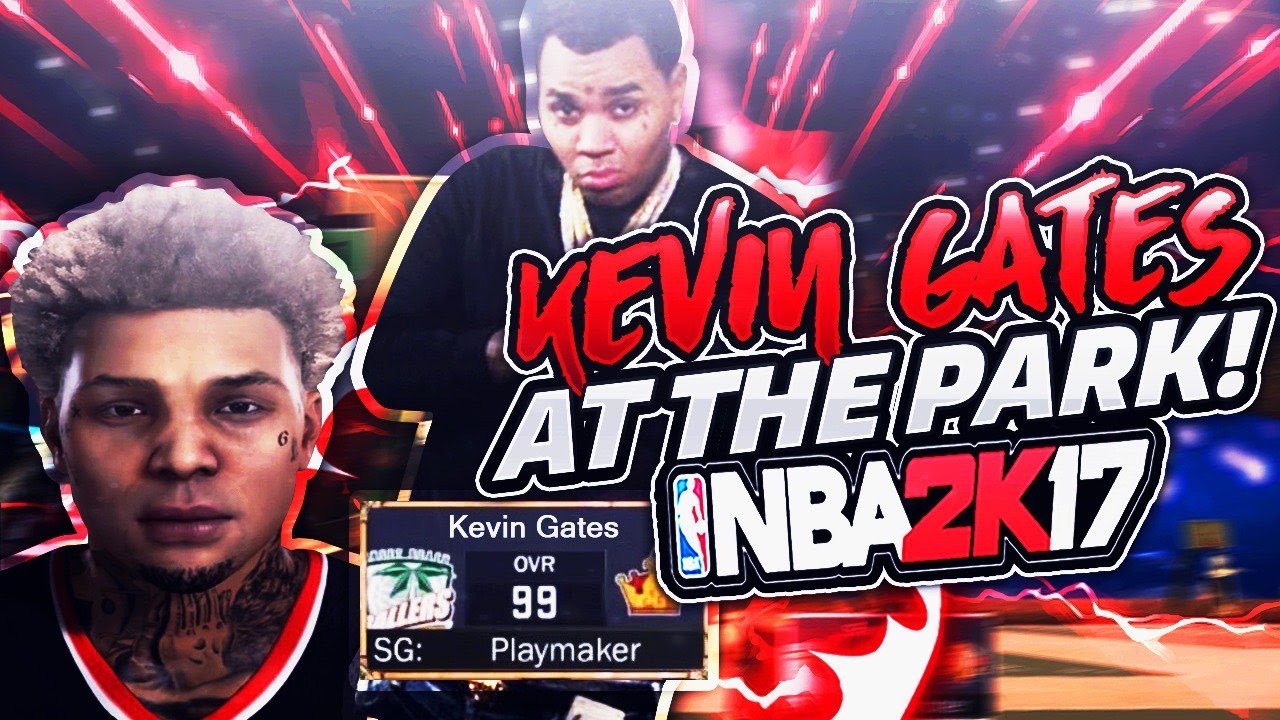 KEVIN GATES IN NBA 2K17 MyPARK! • HOW TO MAKE KEVIN GATES IN NBA 2K17 ...