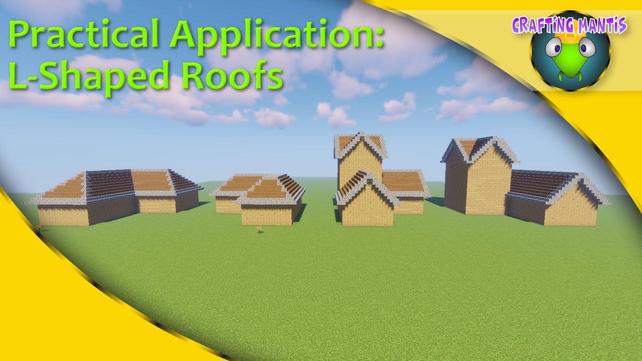Practical Application: How to Build L-Shaped Roofs ♥ Building with ...