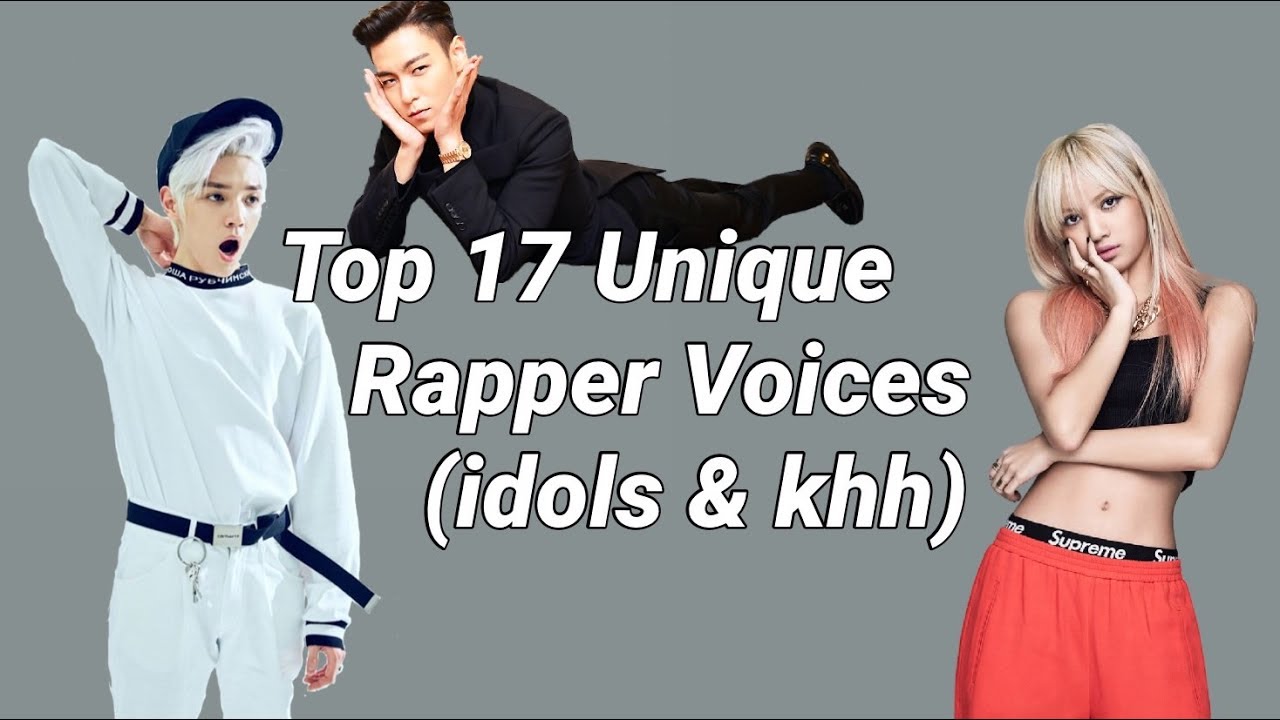 TOP 17 MOST UNIQUE RAPPER VOICES IN KPOP & KHH - YouTube
