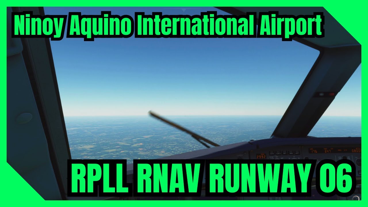 MSFS | RNAV/RNP Runway 06 at RPLL | Fenix A320 - YouTube