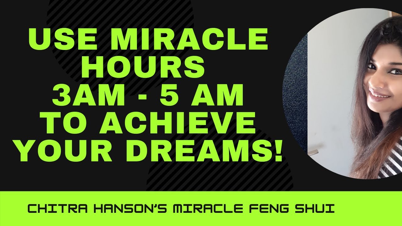 Make use of Magical Hours 3am - 5 am to Make your Dreams Turn True ...