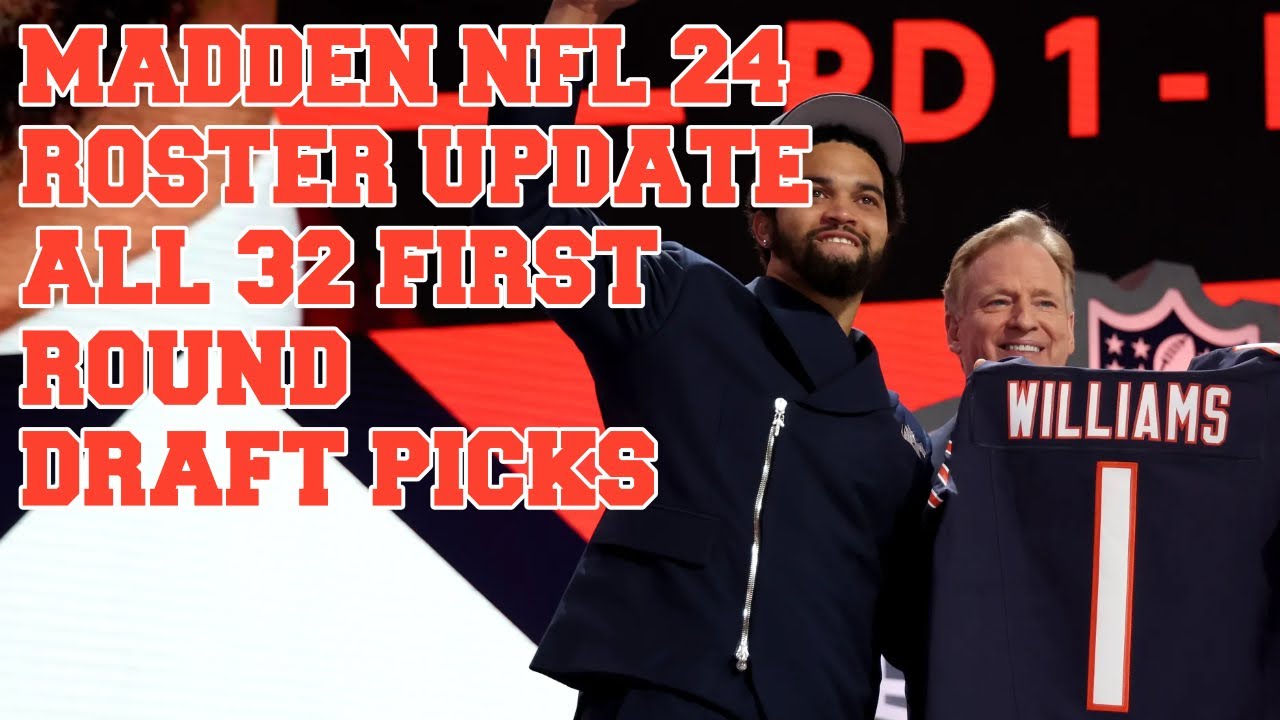 Madden NFL 24 - ALL 2024 First Round Draft Picks - ROSTER UPDATE! - YouTube