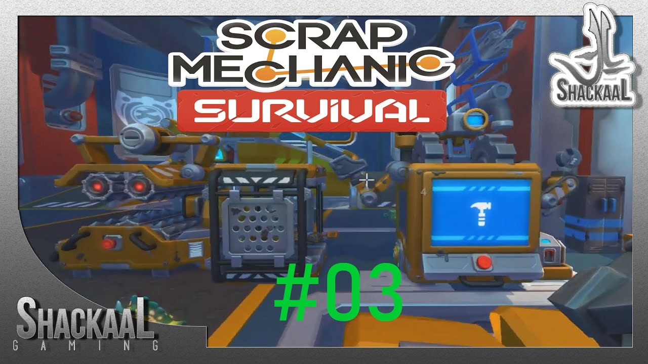 SCRAP MECHANIC SURVIVAL - COLLECTOR ET REFINERY BOT #03 - YouTube