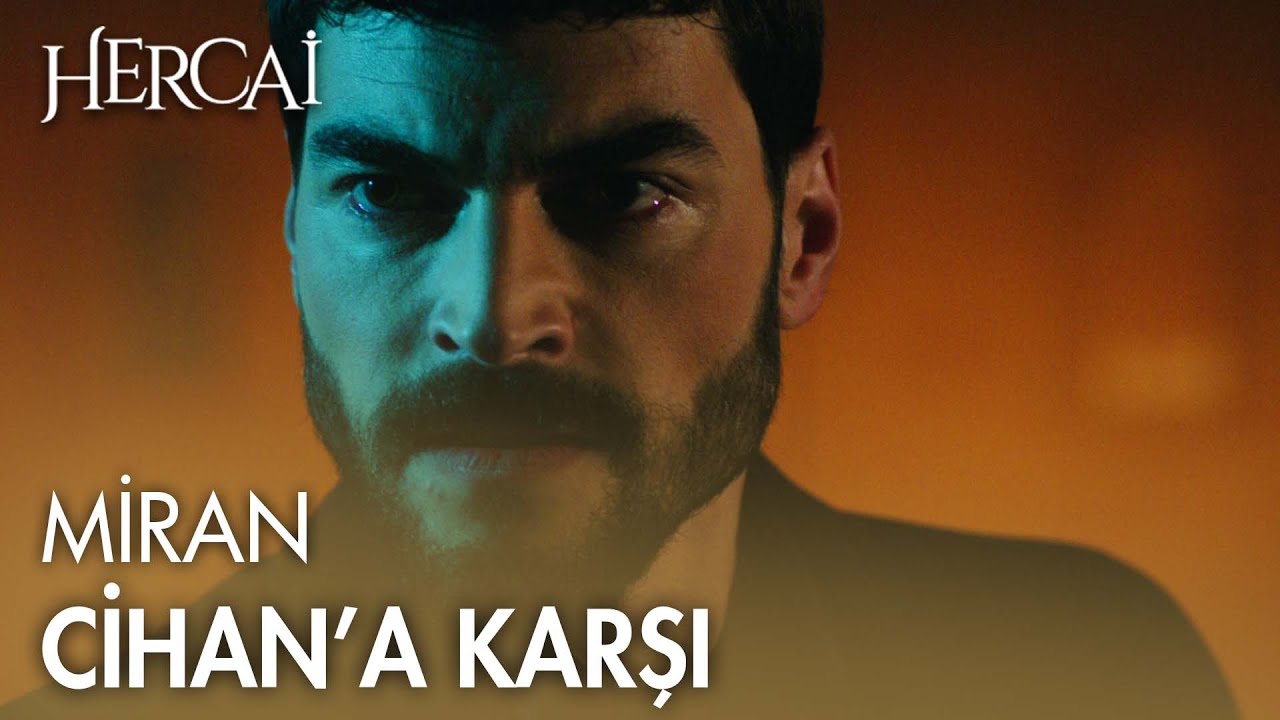 Miran ve cihan arasındaki husumet - Hercai Efsane Sahneler - YouTube