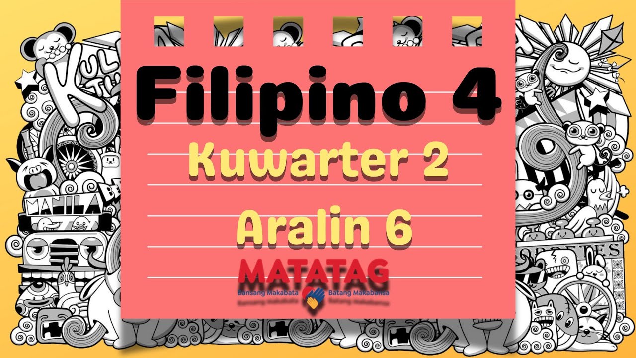 GRADE 4 MATATAG FILIPINO// QUARTER 2 WEEK 6 II POWERPOINT PRESENTATION ...