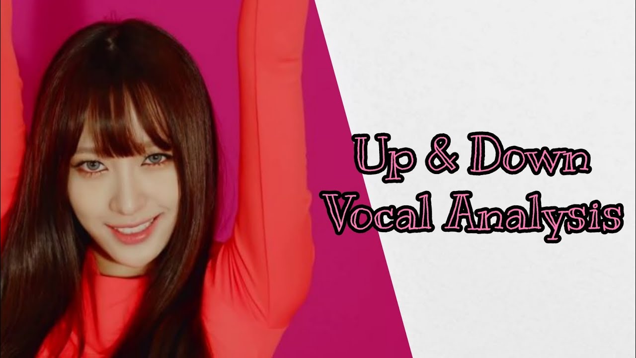 EXID ~ 위아래 [Up & Down] (Vocal Analysis) - YouTube