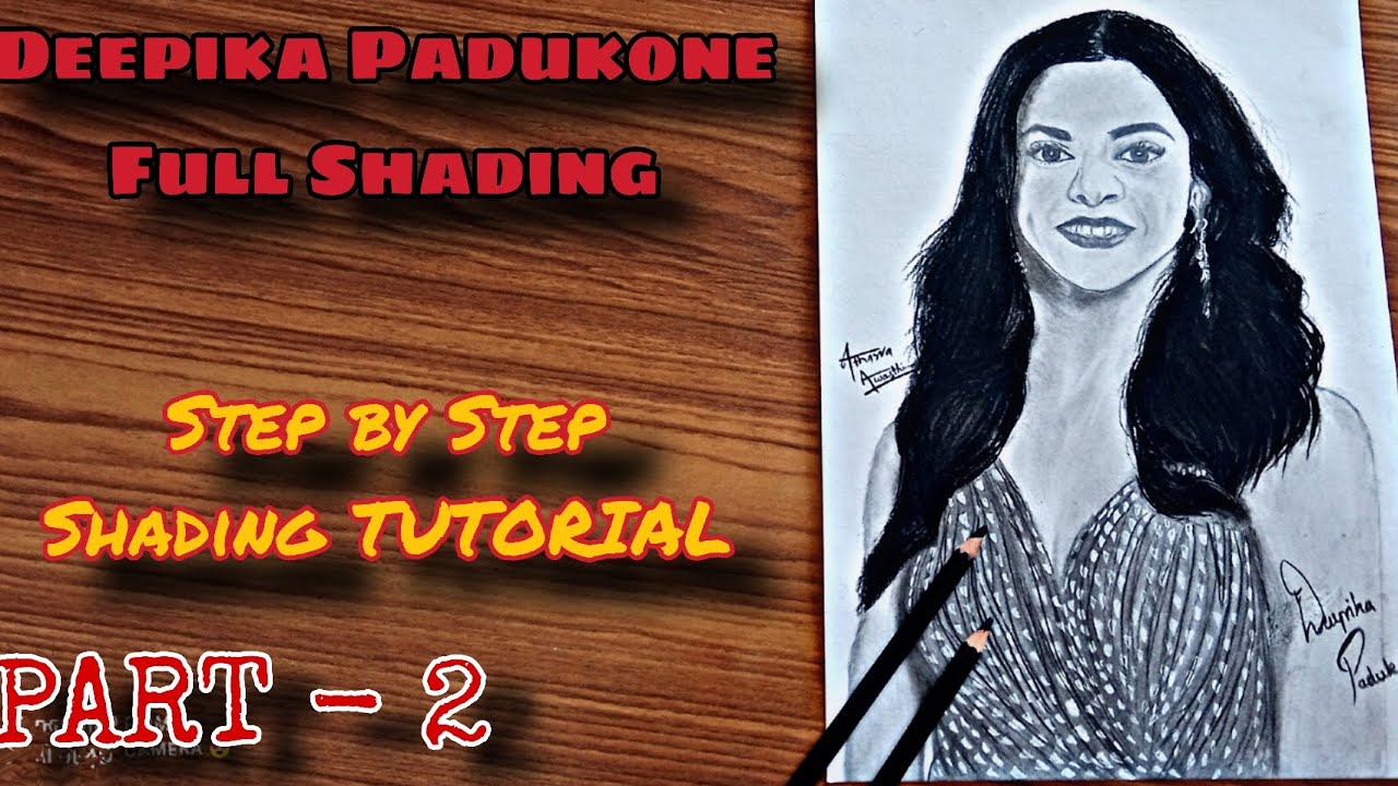 Deepika Padukone Full Shading Tutorial Video || Part - 2 || Step by Step Shading Tutorial - YouTube