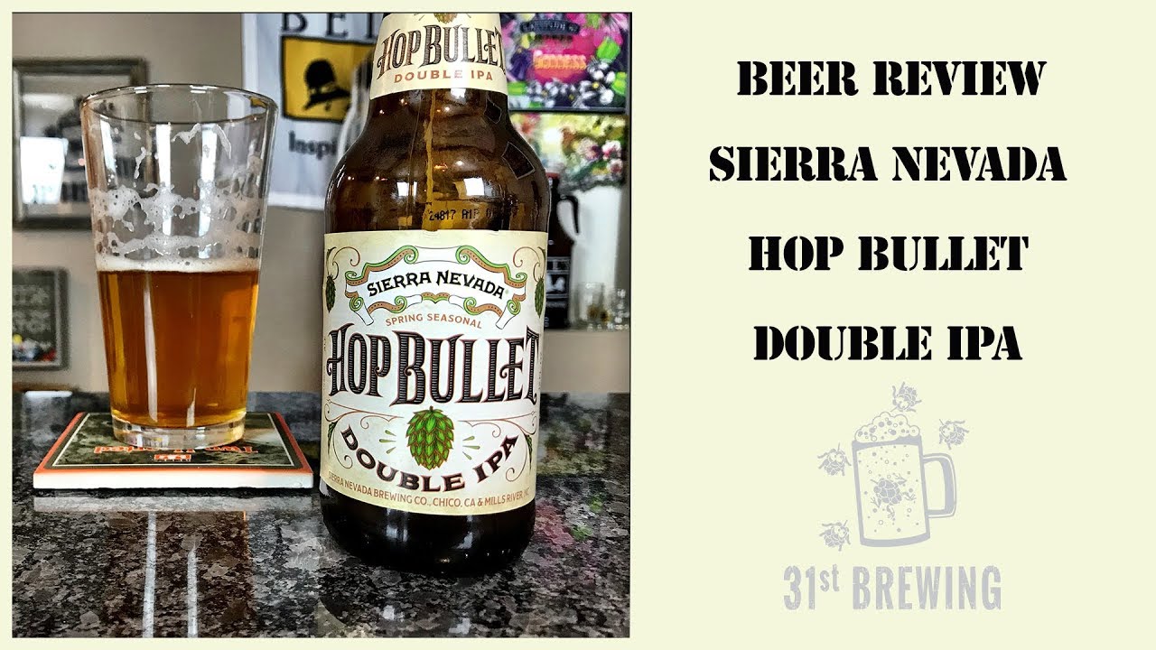 Sierra Nevada Hop Bullet Double IPA Beer Review - YouTube