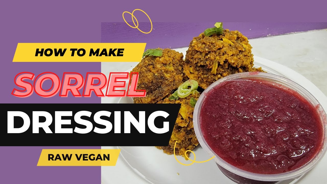 How To Make Sorrel Sauce || Raw Vegan Sorrel Dressing Recipe || Quick ...