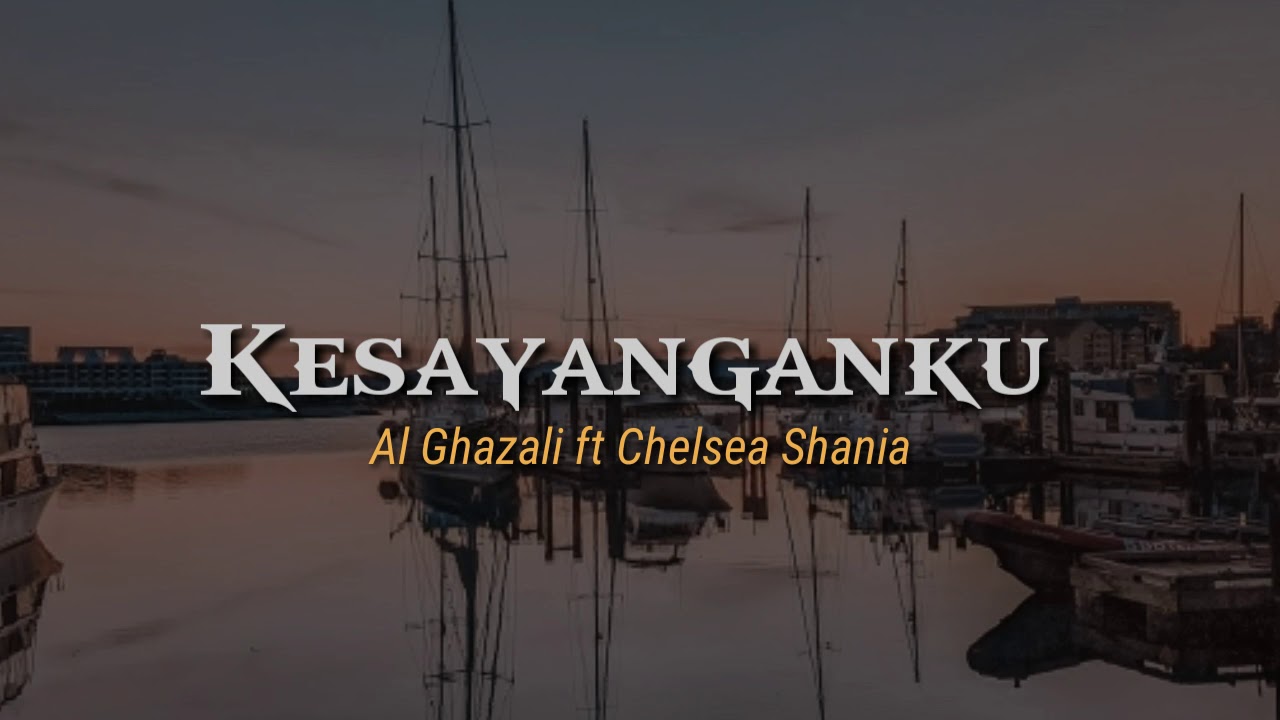 Kesayanganku - Al Ghazali ft Chelsea Shania ost lagu samudra cinta ...