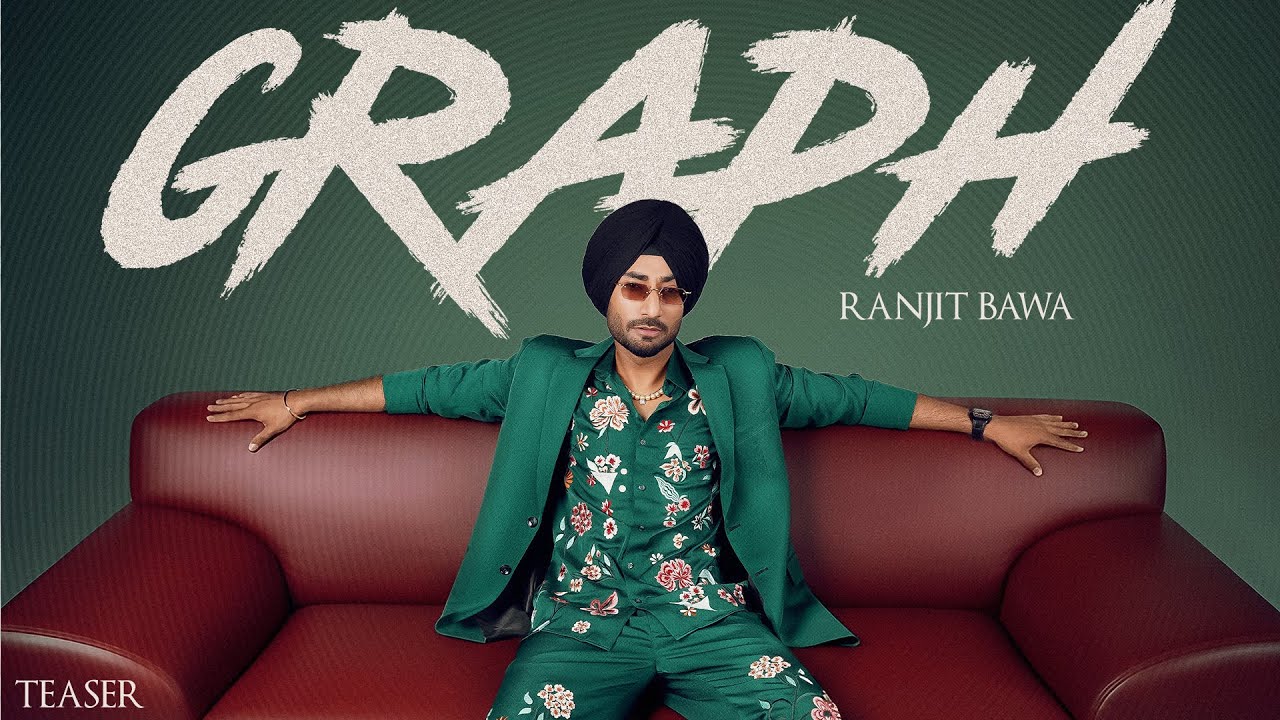 Graph (Teaser) | Ranjit Bawa | Bunty Bains | Desi Crew | New Punjabi ...