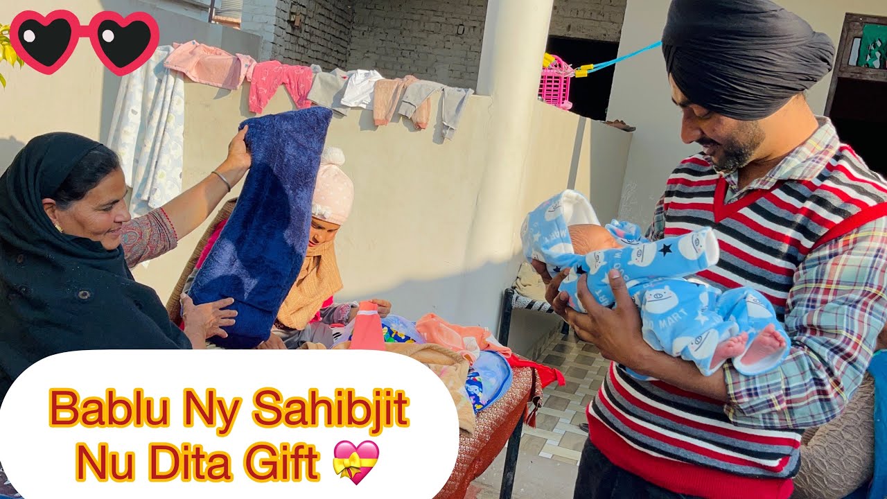 Sahibjit Lai Bablu Ve Gift 🎁 Ly K Poch Gea , - YouTube