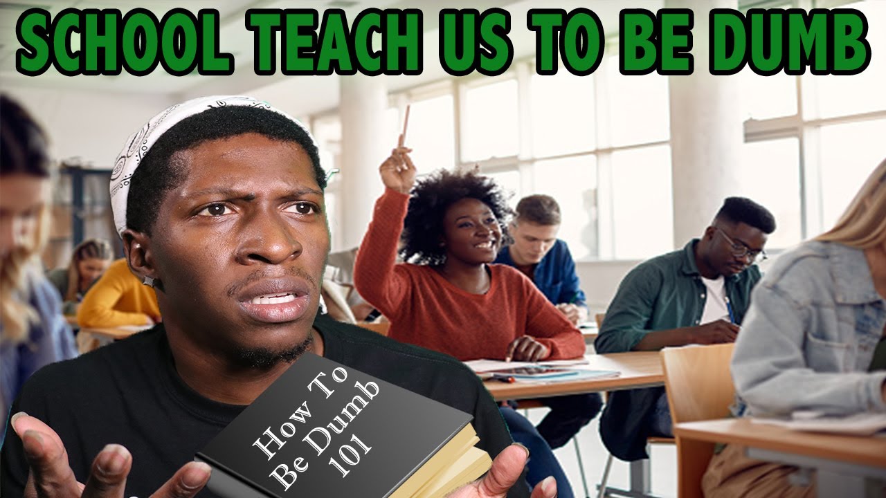 This Is How School Teach Us To Be Dumb (Proof) - YouTube