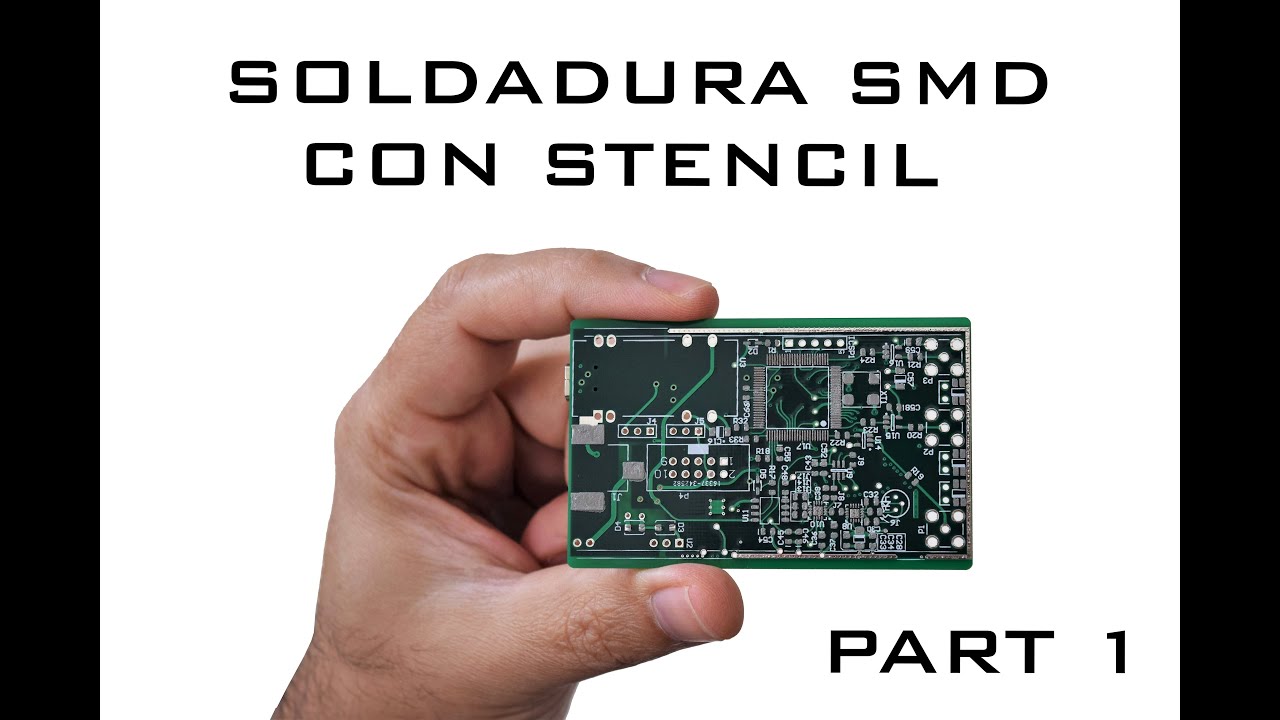 👁👉 Soldar SMD con STENCIL Part 1 - YouTube
