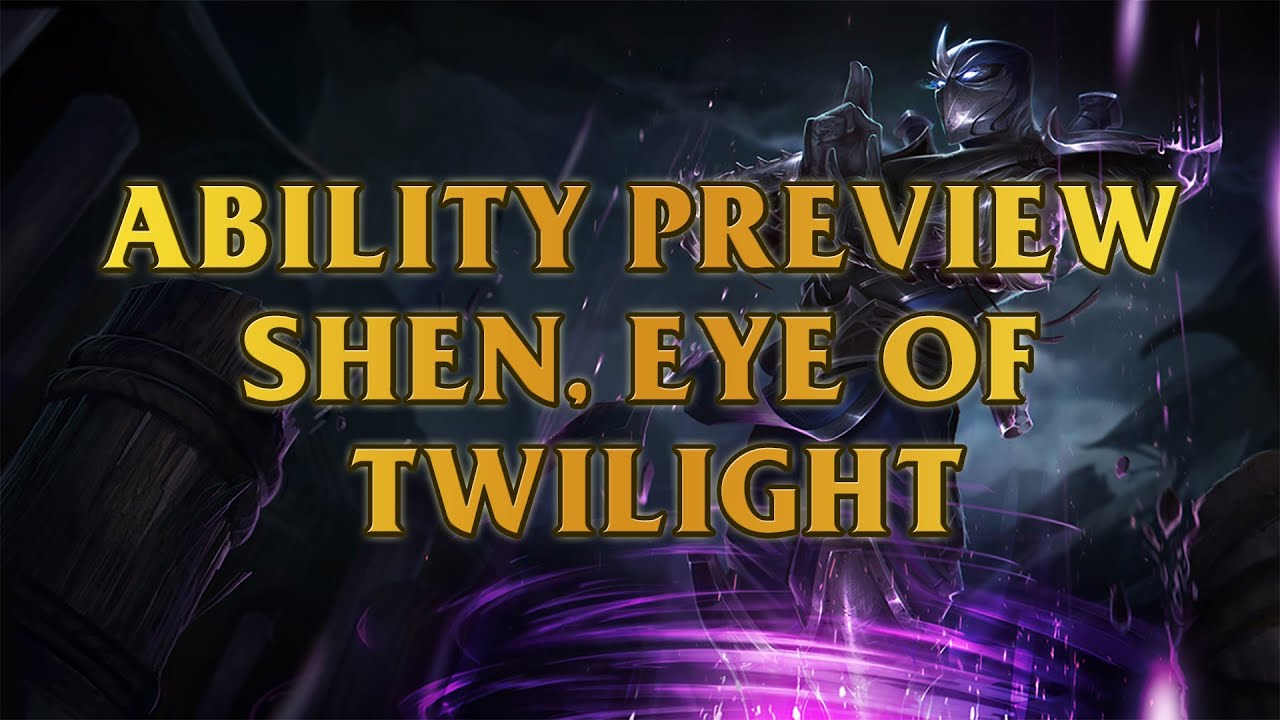 Shen, Eye Of Twilight Ability Preview - YouTube