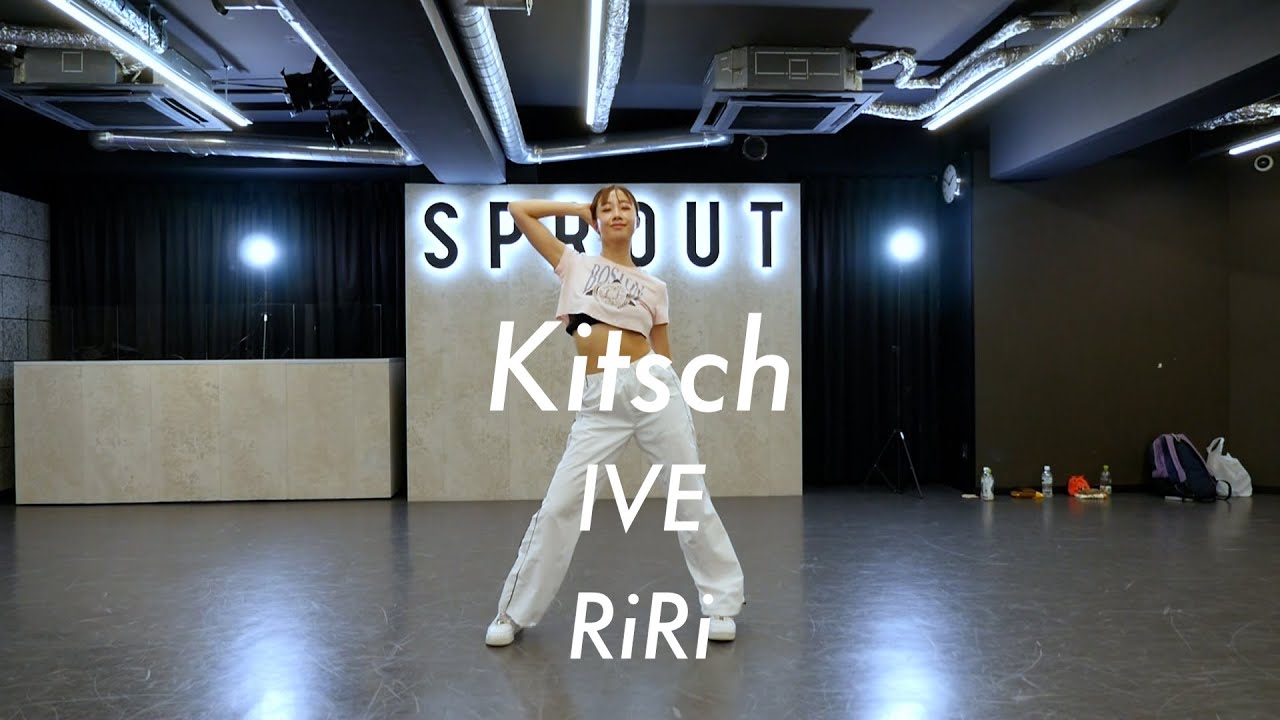 K-POP CRUSH WS / RiRi / Kitsch / IVE / SPROUT DANCE STUDIO - YouTube