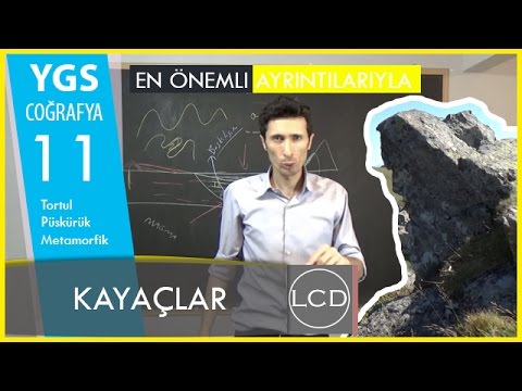 Kayaçlar ve kayaçların özellikleri - YGS TYT COĞRAFYA