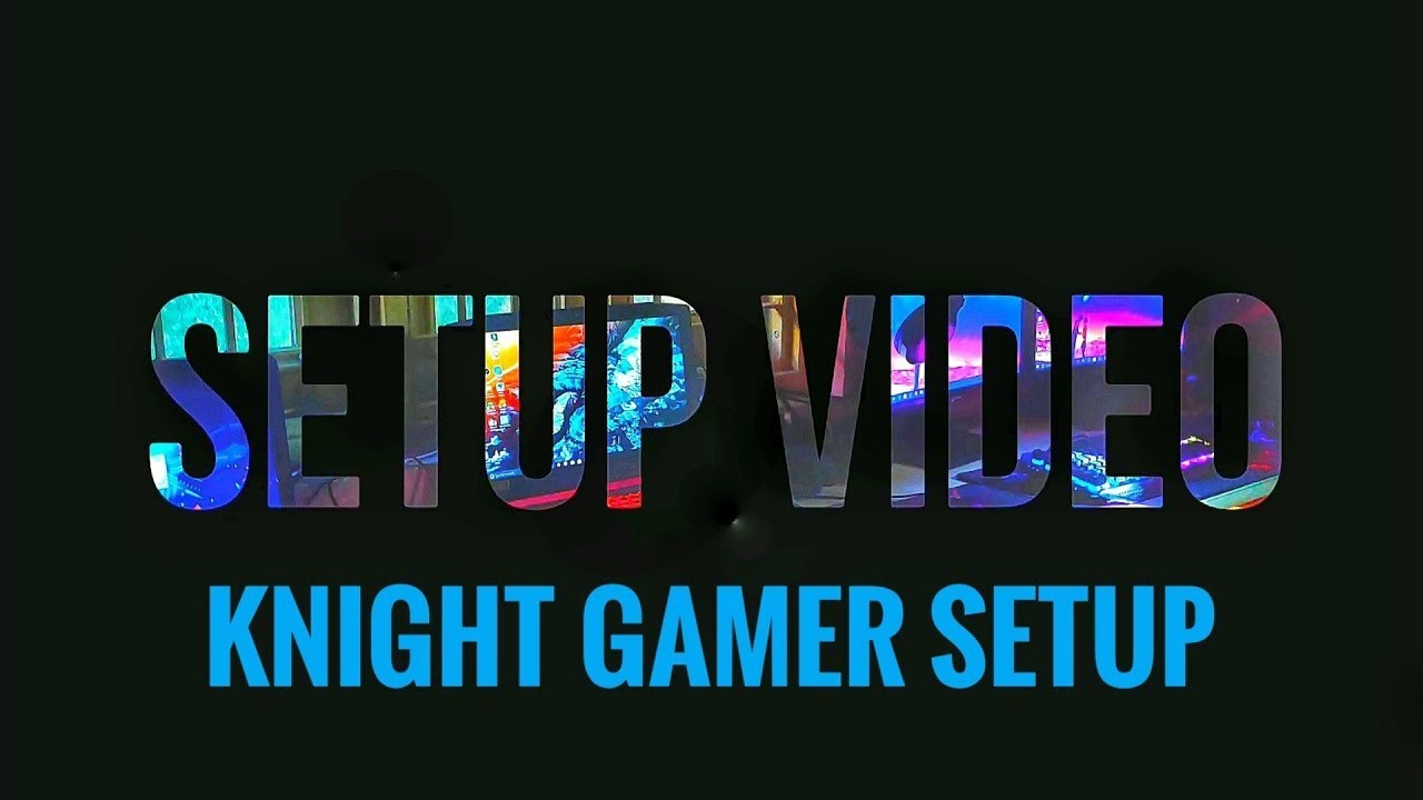 Knight Gamer Setup Teaser Video - YouTube