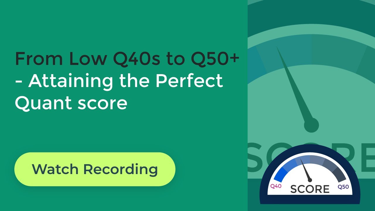 From Low Q40s to Q50+ - Attaining the Perfect Quant score - YouTube
