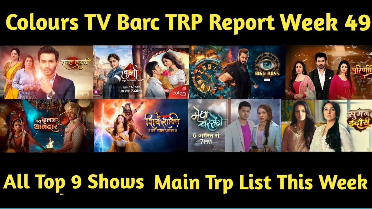 Colours TV Barc Trp Report Week 49//All Top 9 Shows Main Trp List This ...