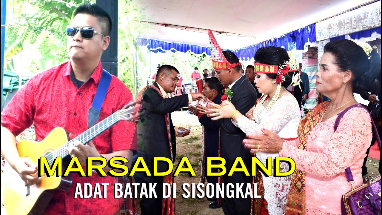 MARSADA BAND | ADAT BATAK DI SISONGKAL - YouTube