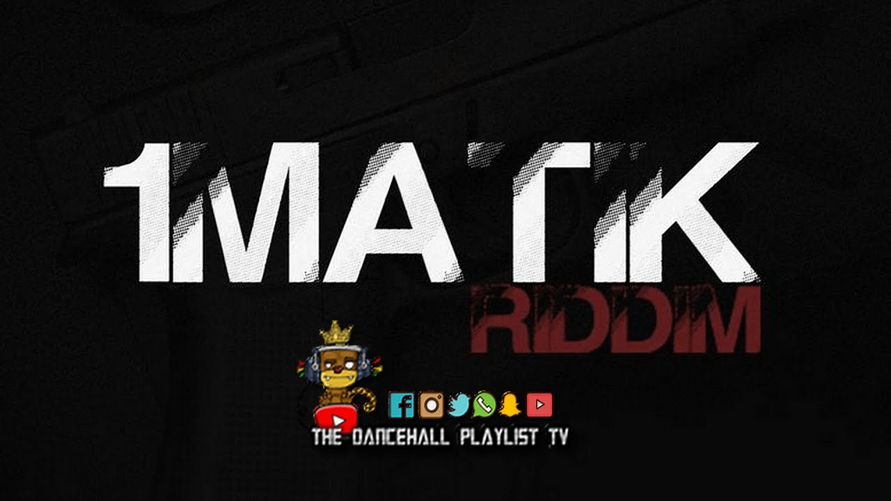 1Matik Riddim (Official) - Various Artists (Raheef Music Group, Chemist ...