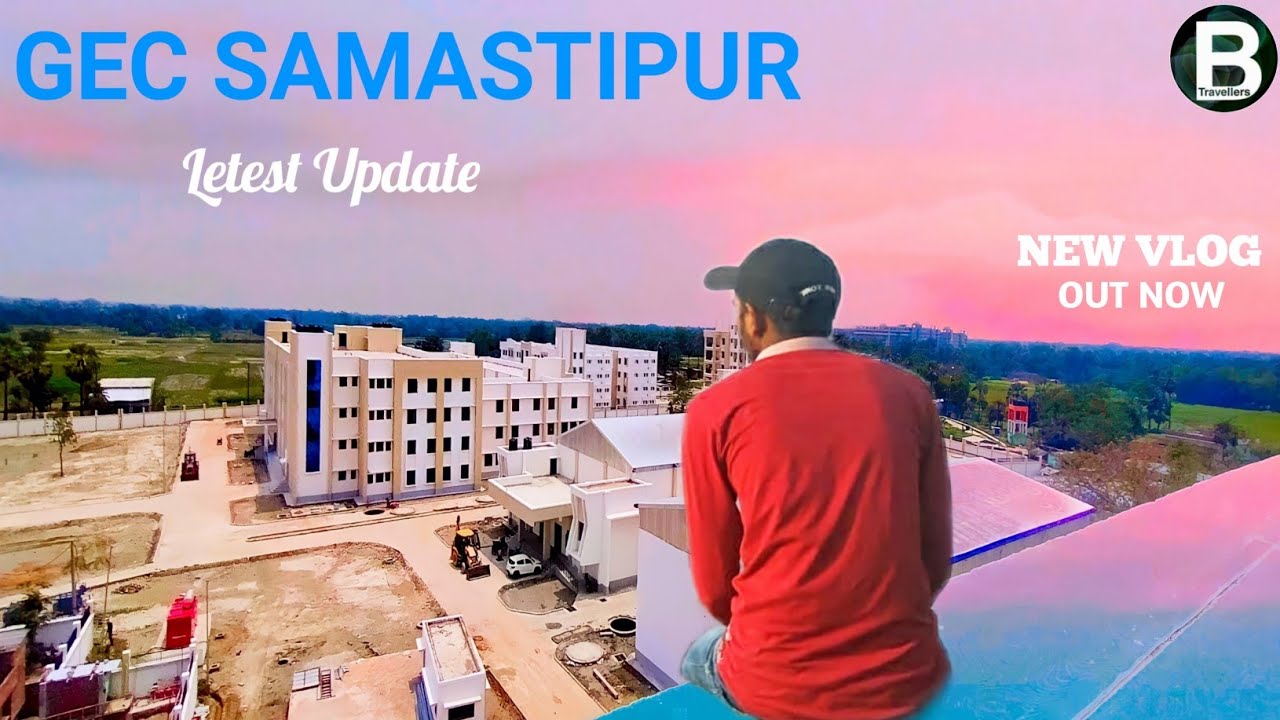 Gec samastipur ! letest update ! government Engineering College ...
