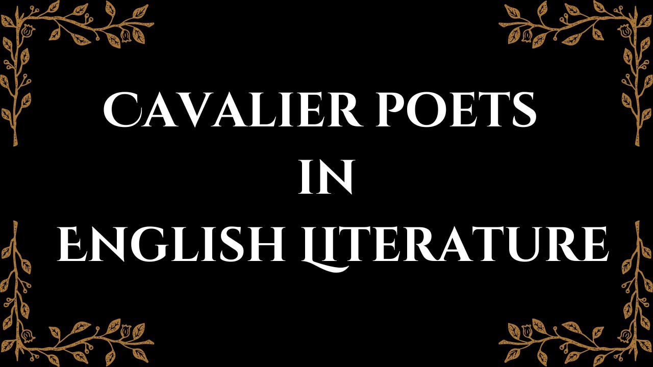 Cavalier Poets in English Literature - YouTube