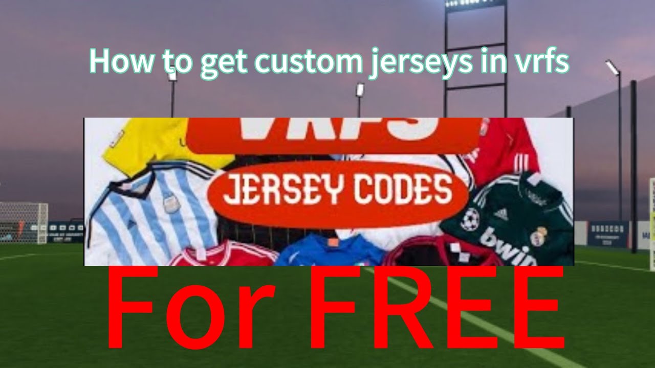How to get Custom jerseys in VRFS for free - YouTube